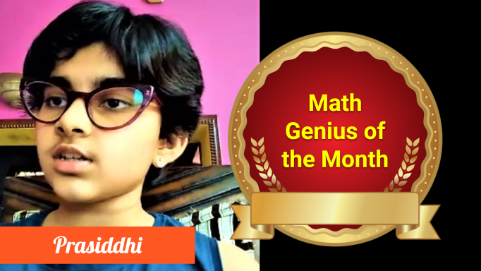 Prasiddhi Nayar is the Math Genius of the month - Prof Ved