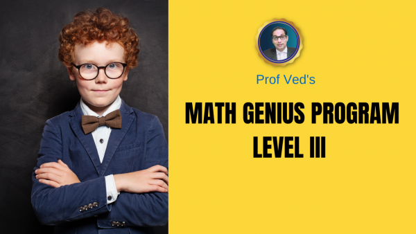 Math Genius Program - Level 3 - Prof Ved