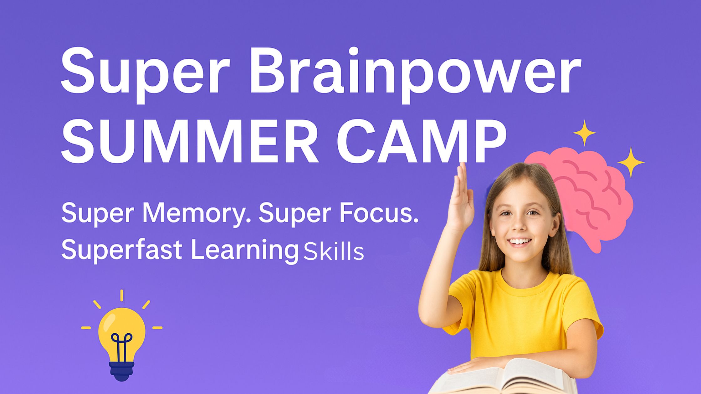 Super Brainpower Summer Camp: Super Memory, Super Focus & Superfast ...